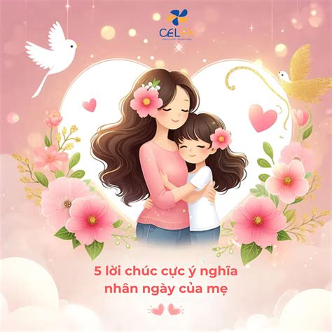 NhỮng LỜi ChÚc Ý NghĨa BẰng TiẾng PhÁp NhÂn NgÀy CỦa MẸ Celfa