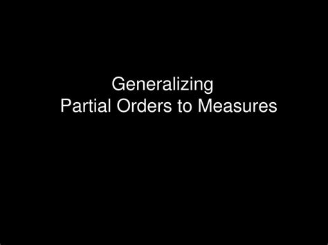 Ppt An Order Theoretic Approach Toward Entropy Powerpoint Presentation Id 6265050