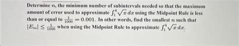 Solved Determine N The Minimum Number Of Subintervals