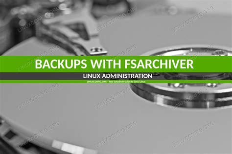 fsarchiver backup on linux a detailed tutorial