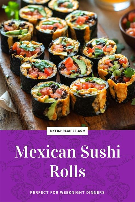 Easy Mexican Sushi Rolls With Bold Flavor Recipe Authentic Sushi