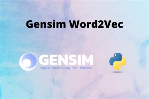 Gensim Word2vec A Complete Guide Askpython