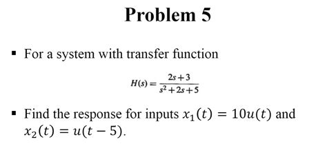 Solved For A System With Transfer Function Chegg