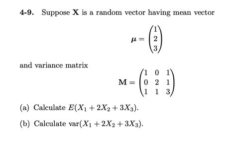 Solved Suppose X Is A Random Vector Having Mean Vector Chegg