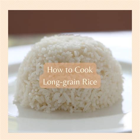 How To Cook Long Grain Rice