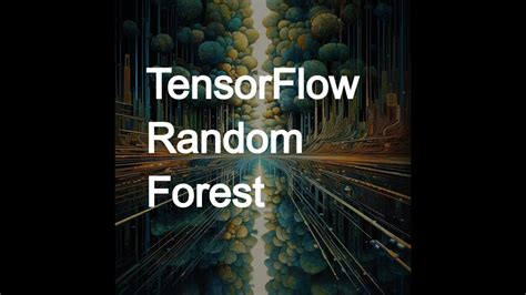 Python Ml Tips How To Use The Tensorflow Decision Forest Random Forest