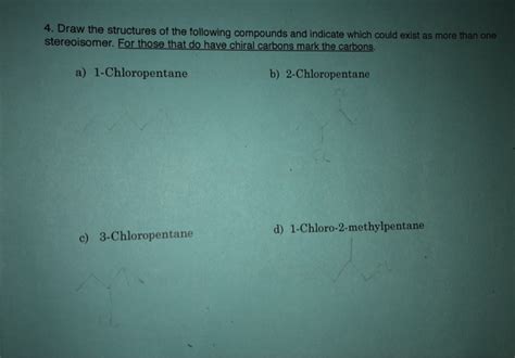 Solved 4 Draw The Structures Of The Following Compounds And