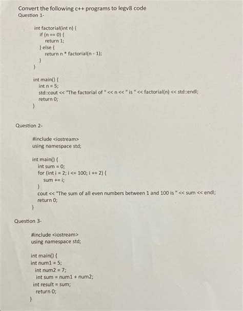 Solved Convert The Following C Programs To Legv Code Chegg