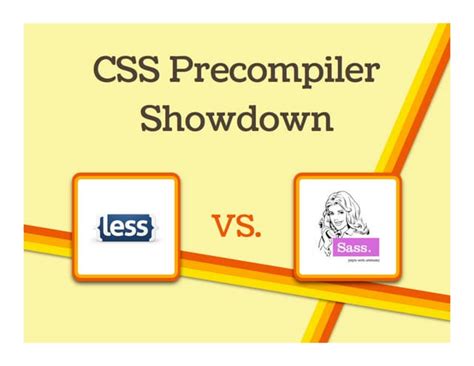 less vs sass css precompiler showdown ppt