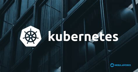 Deploying To Day N Operations Of Kubernetes And Containerized Applications Nebulaworks Insights