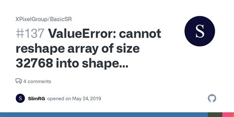Valueerror Cannot Reshape Array Of Size 32768 Into Shape 64644 · Issue 137 · Xpixelgroup