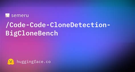 Semerucode Code Clonedetection Bigclonebench At Main