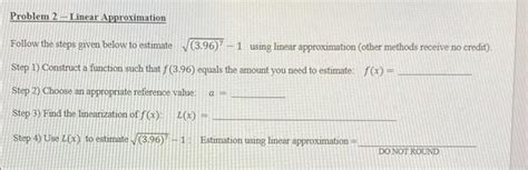 Solved Problem 2 Linear Approximation Follow The Steps