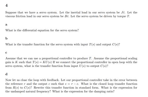 Solved Suppose That We Have A Servo System Let The Inertial Chegg