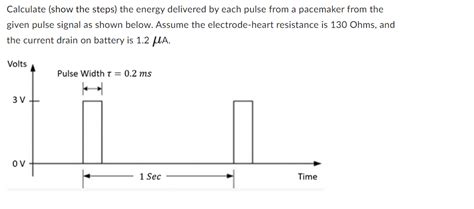 Solved Calculate Show The Steps The Energy Delivered By Chegg