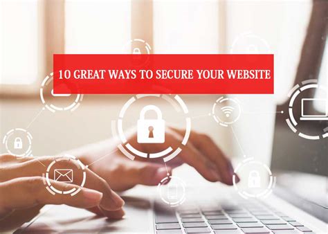 10 Great Ways To Secure Your Website Easy And Effective