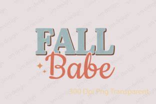 Fall Babe SVG PNG Design Graphic By Trendy T Shirt Store Creative Fabrica