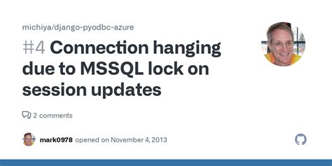 Connection Hanging Due To Mssql Lock On Session Updates · Issue 4