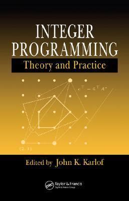 Integer Programming Operations Research By John K Karlof Goodreads