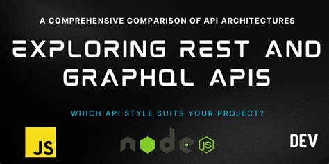 Exploring Rest And Graphql Apis Advantages Challenges And Use Cases Dev Community