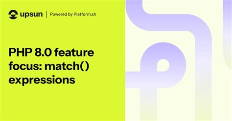 Exploring Php Match Expression For Clean Code Upsun