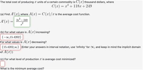 Solved He Total Cost Of Producing X Units Of A Certain