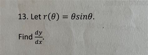 Solved Let r θ θsinθ Find dxdy Chegg com