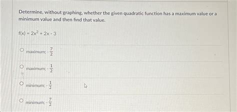 Solved Determine Without Graphing Whether The Given