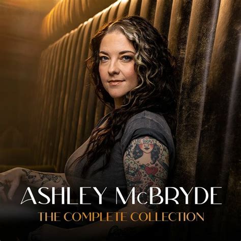 Stream Ashley Mcbryde Listen To Ashley Mcbryde The Complete Collection Playlist Online For