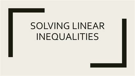Solving Linear Inequalities Pptx