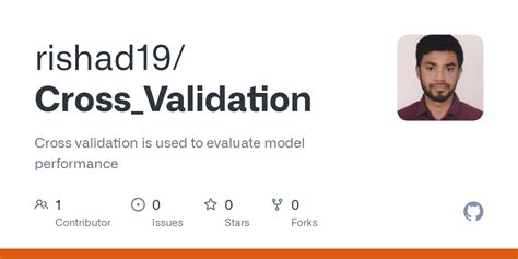 GitHub Rishad19 Cross Validation Cross Validation Is Used To Evaluate Model Performance