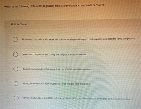 Solved Which Of The Following Statements Regarding Ionic And