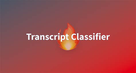 Transcript Classifier A Hugging Face Space By Iamalbertadler