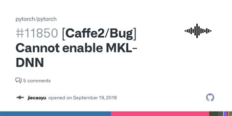 [caffe2 bug] cannot enable mkl dnn · issue 11850 · pytorch pytorch