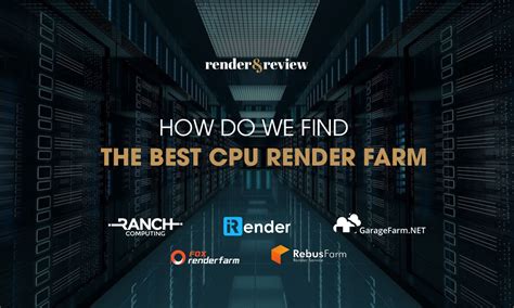 How Do We Find The Best Cpu Render Farm Vfxrendering