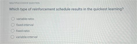 Solved Multiple Choice Questionwhich Type Of Reinforcement