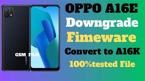 Oppo A16e Cph2421 Downgrade Latest Secuirty Repair Convert To A16k Free