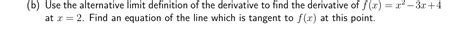 solved b use the alternative limit definition of the