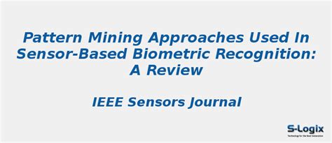 Pattern Mining Approaches Used In Sensor Based Biometric S Logix