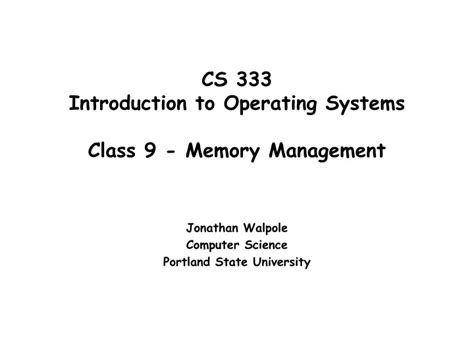 Ppt Cs 333 Introduction To Operating Systems Class 9 Memory
