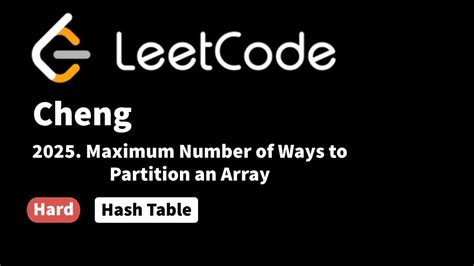 Leetcode 2025 Maximum Number Of Ways To Partition An Array Youtube