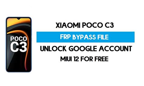 Xiaomi Poco C FRP File Unlock Google Account Without Auth SP Tool