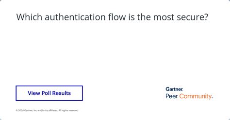 Which Authentication Flow Is The Most Secure Gartner Peer Community