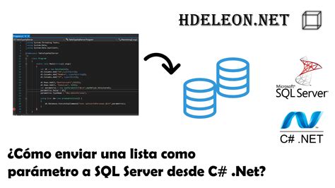 ¿cómo Enviar Una Lista Como Parámetro A Sql Server Desde C Net