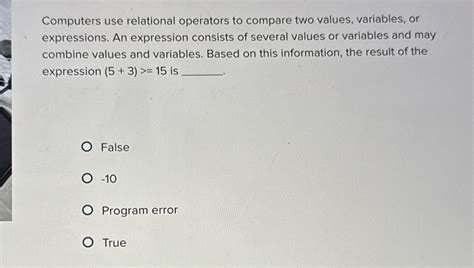Solved Computers use relational operators to compare two | Chegg.com