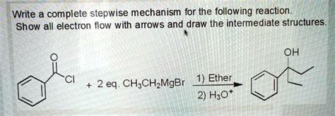 SOLVED: Write a complete stepwise mechanism for the following reaction ...