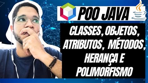 Poo Java 2024 Programação Orientada A Objetos Java Para Iniciantes