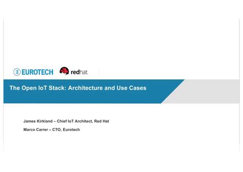 Ppt The Open Iot Stack Architecture And Use Cases James Kirkland