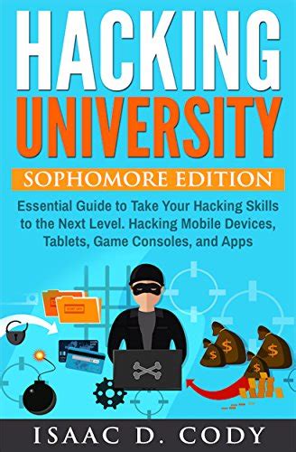 Hacking University Sophomore Edition Essential Guide To Take Your