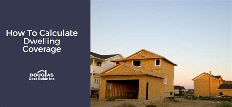 How To Calculate Dwelling Coverage Douglas Cost Guide